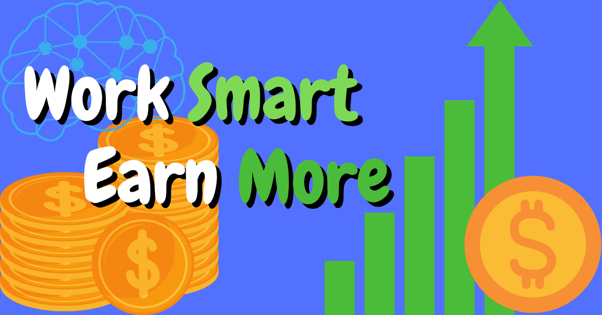 Home - Work Smart Earn More
